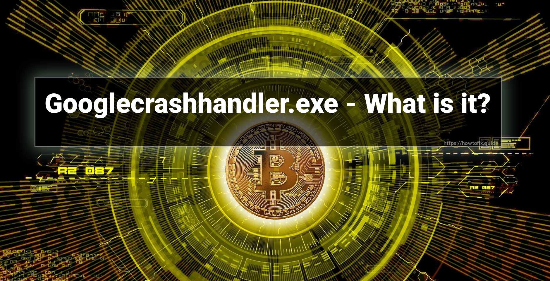 Eliminar El Virus Googlecrashhandler.exe. ¿Qué es Googlecrashhandler ...