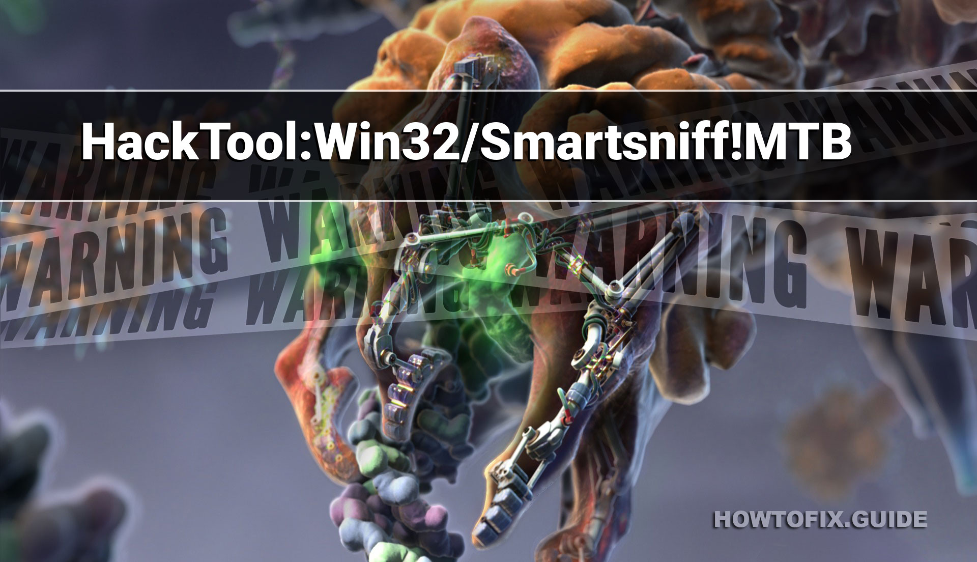 HackTool:Win32/Smartsniff!MTB HackTool Smartsniff Eliminación