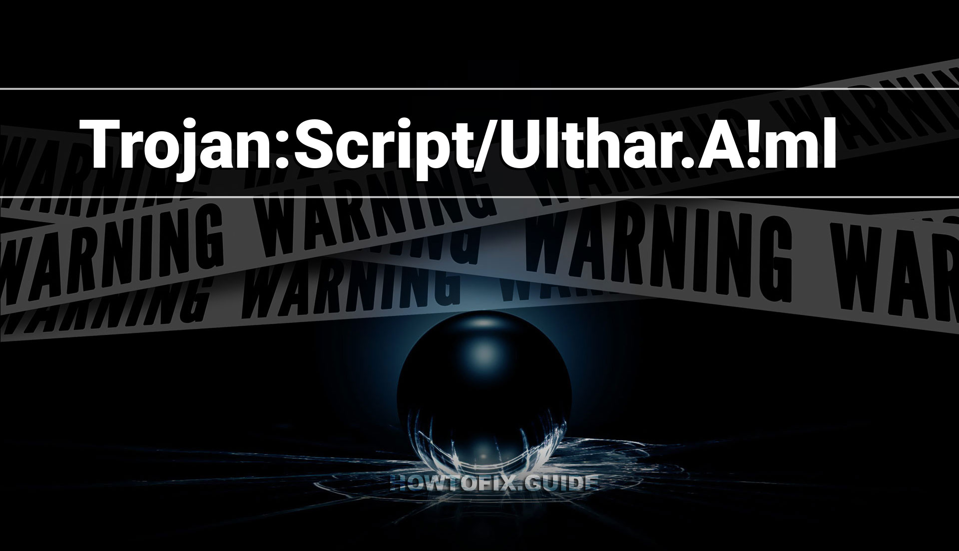 Trojan:Script/Ulthar.A!ml Trojan Ulthar Eliminación