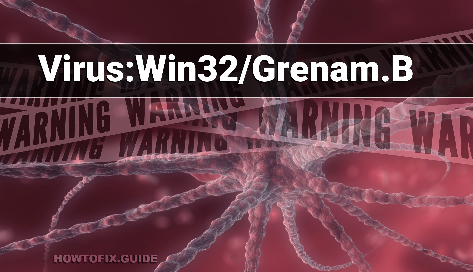 Virus:Win32/Grenam.B Virus Grenam Eliminación