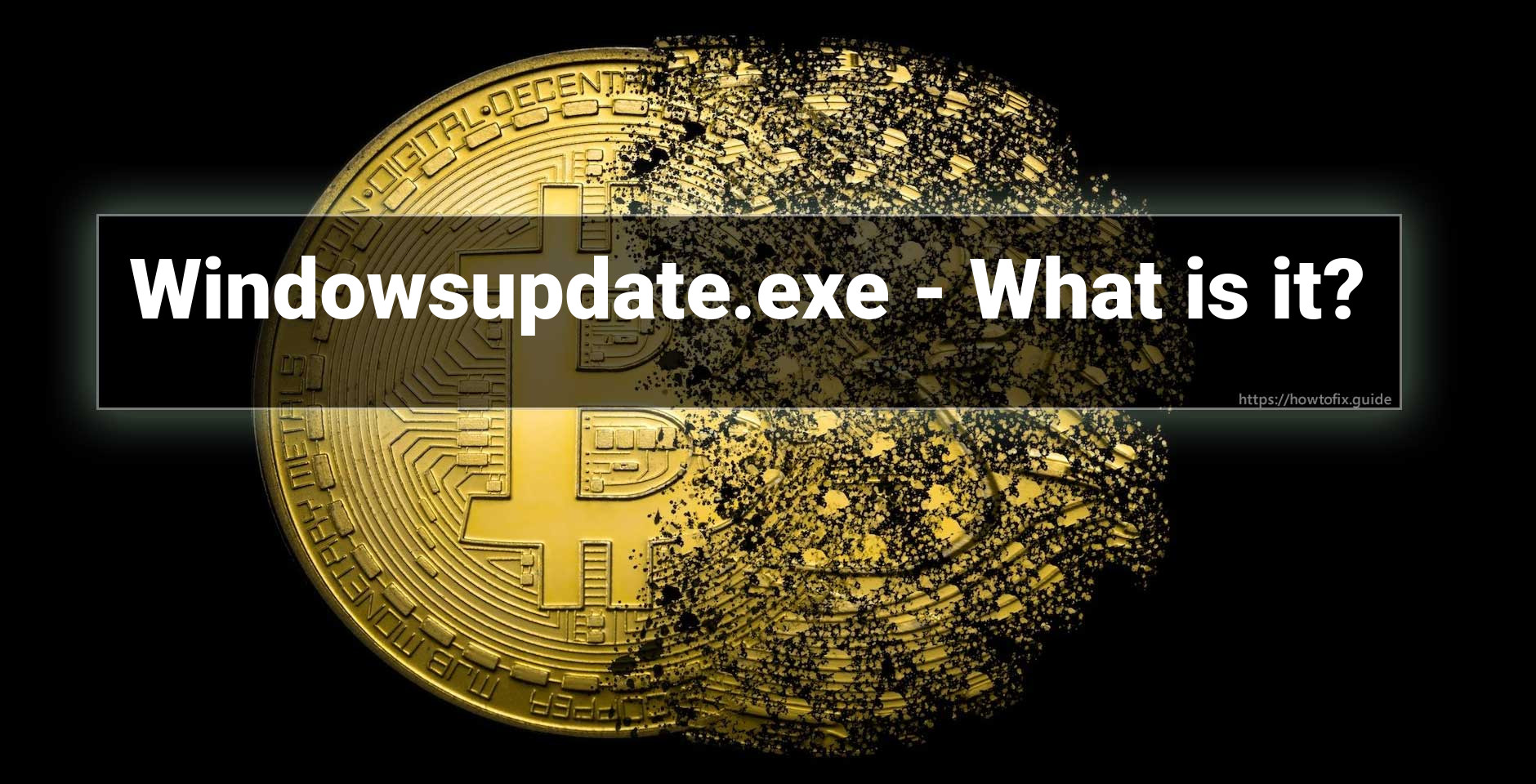 Eliminar El Virus Windowsupdate.exe. ¿Qué es Windowsupdate.exe en el Task Manager?