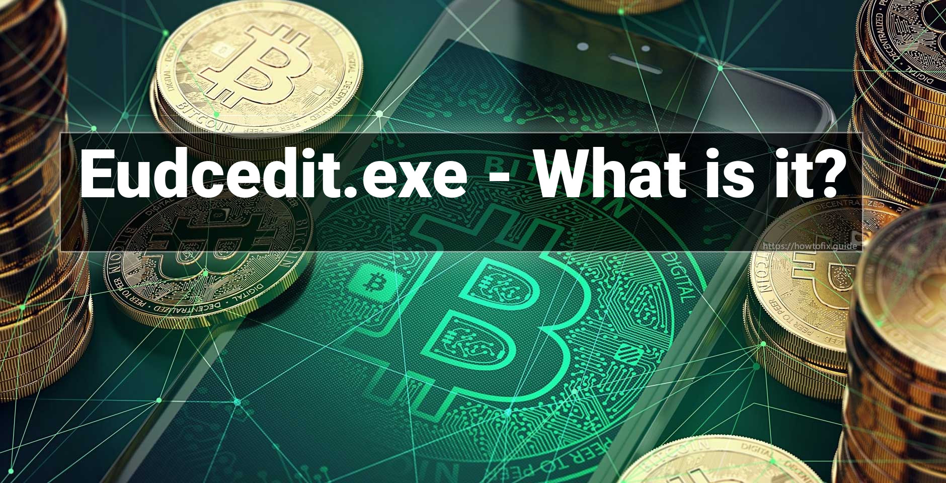 Eliminar El Virus Eudcedit.exe. ¿Qué es Eudcedit.exe en el Task Manager?