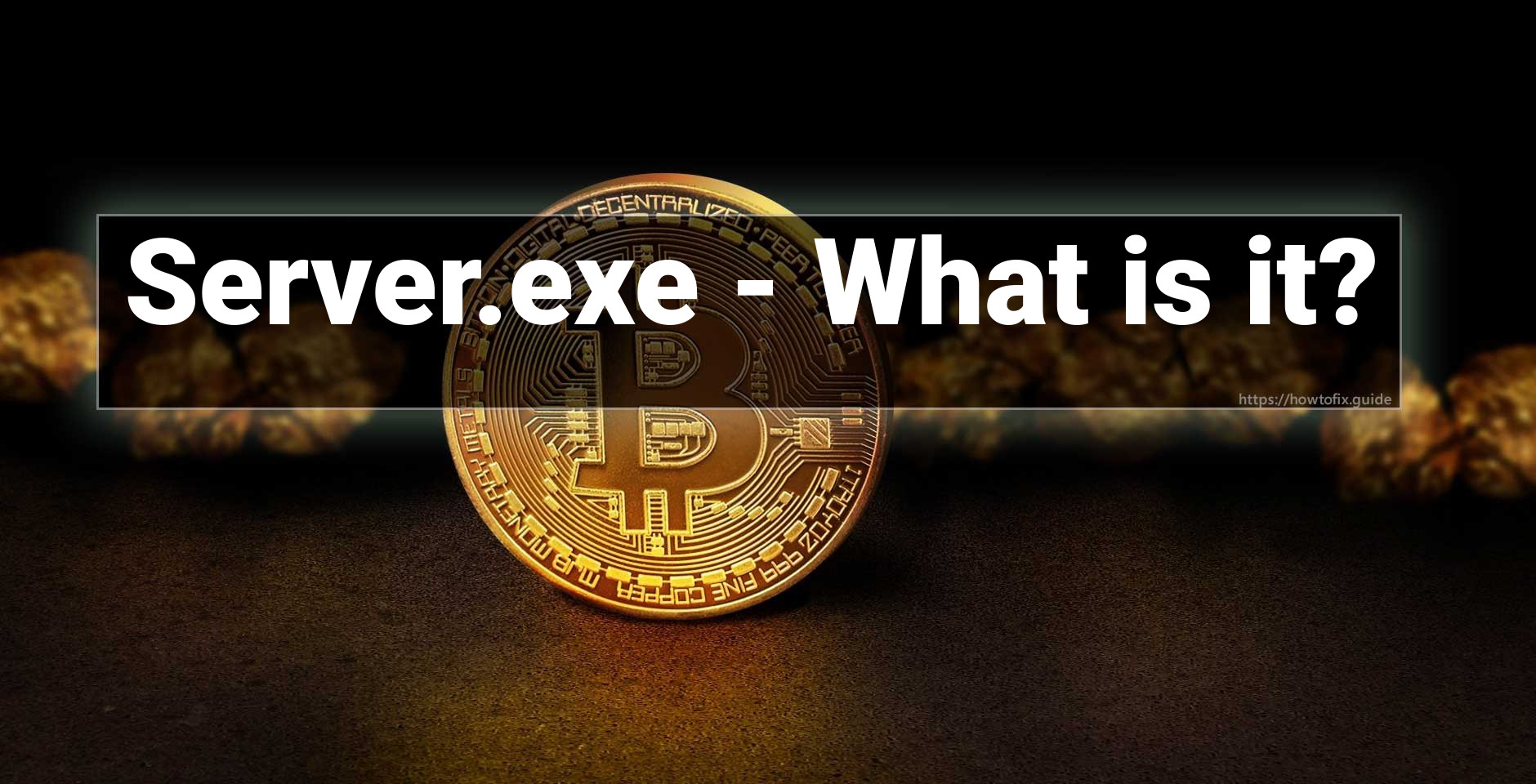 Eliminar El Virus Server.exe. ¿Qué es Server.exe en el Task Manager?