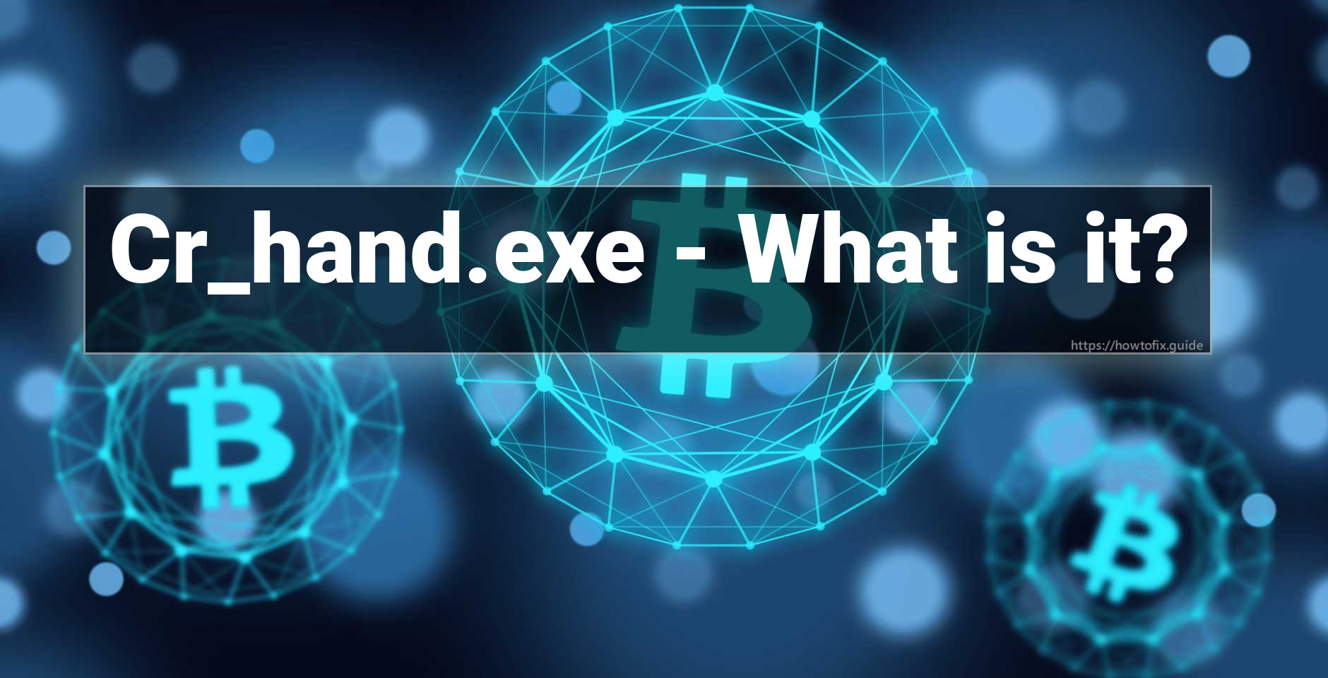 Eliminar El Virus Cr_hand.exe. ¿Qué es Cr_hand.exe en el Task Manager?