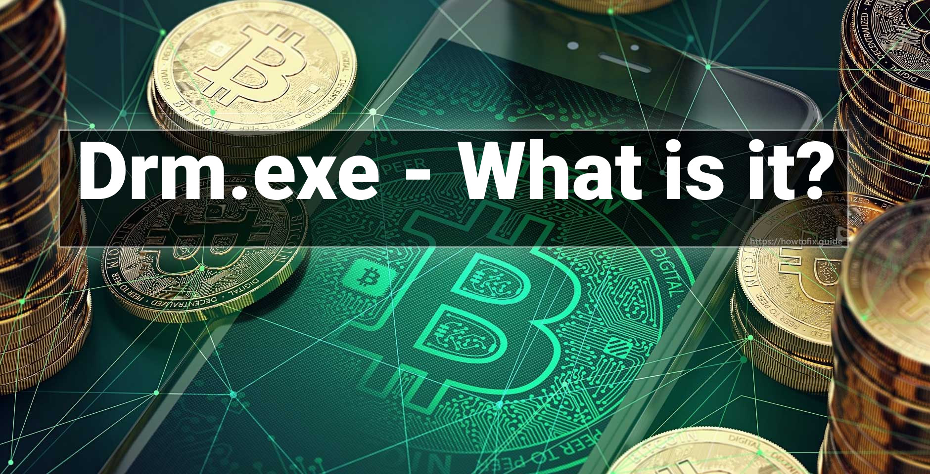 Eliminar El Virus Drm.exe. ¿Qué es Drm.exe en el Task Manager?