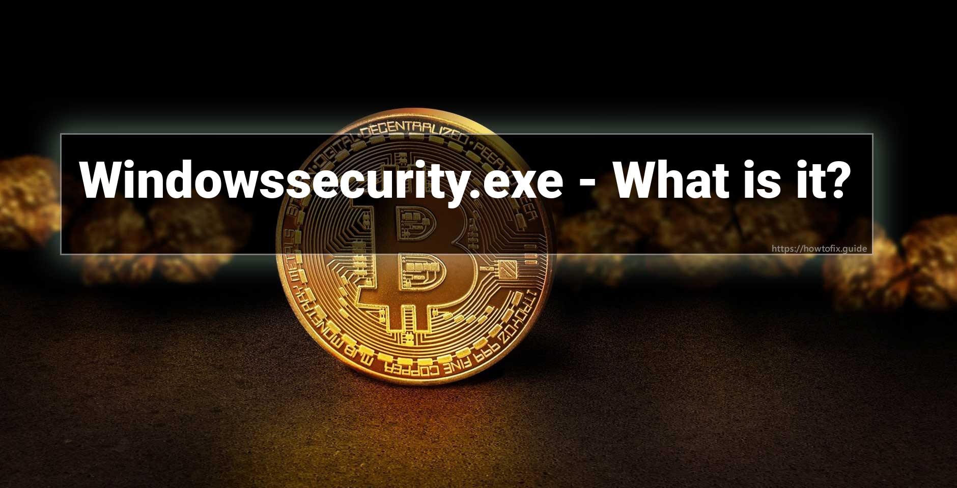 Eliminar El Virus Windowssecurity.exe. ¿Qué es Windowssecurity.exe en ...