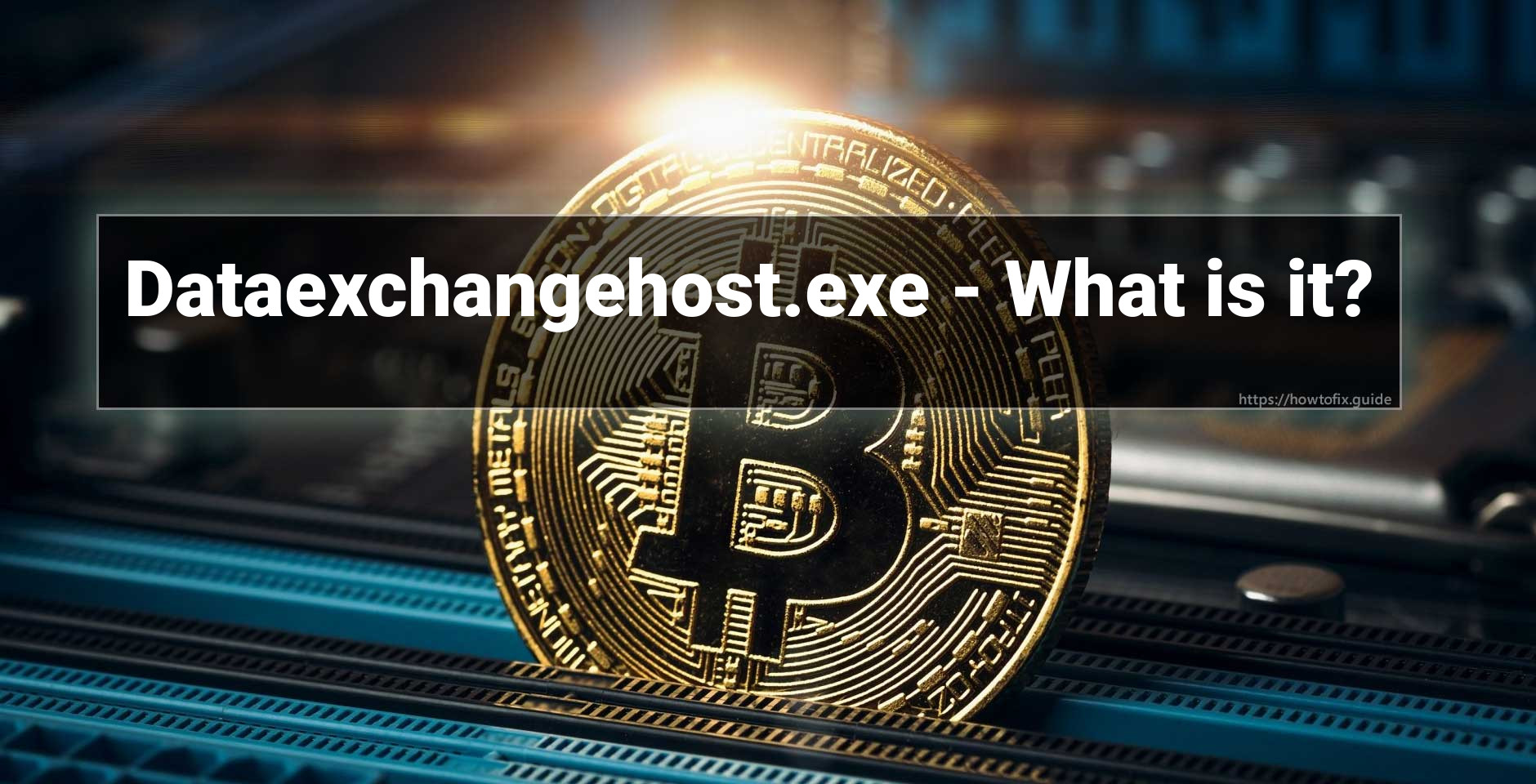 Eliminar El Virus Dataexchangehost.exe. ¿Qué es Dataexchangehost.exe en ...