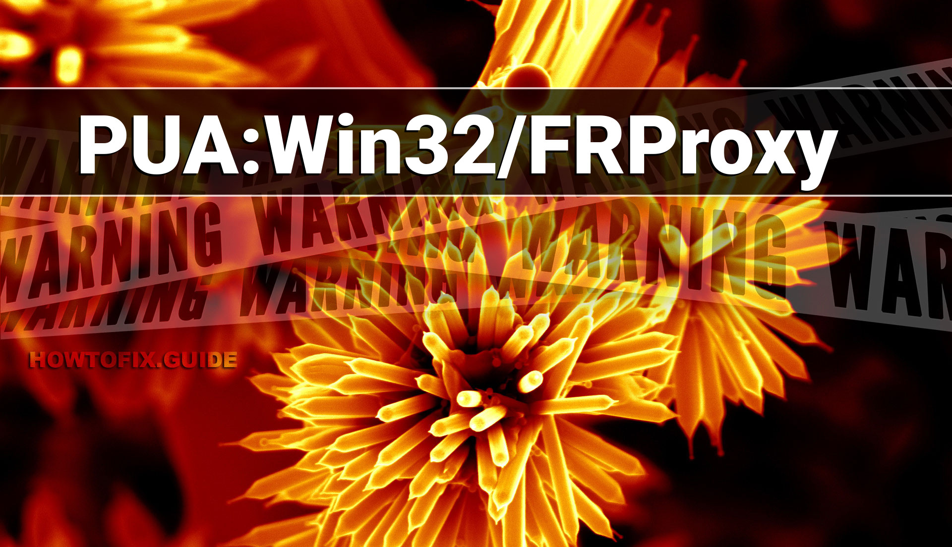 PUA:Win32/FRProxy PUA FRProxy Eliminación