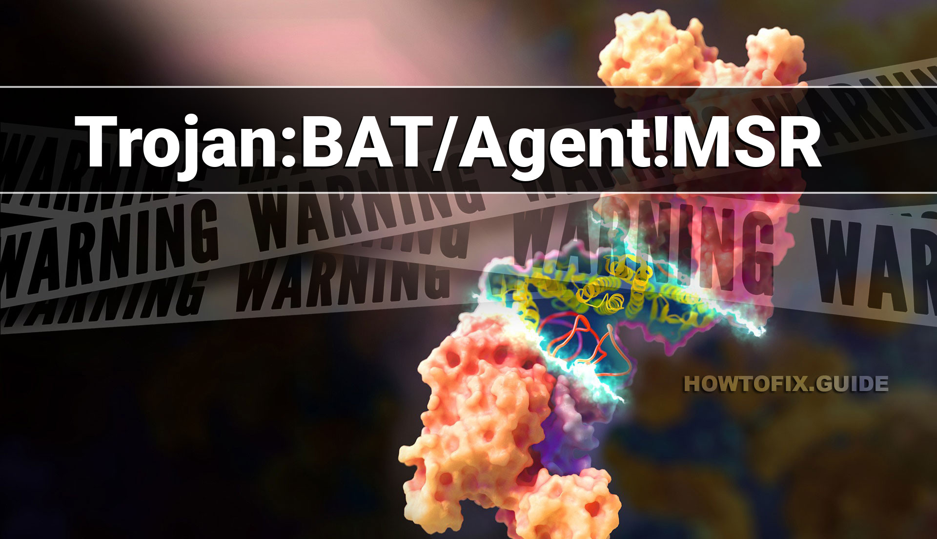 Trojan:BAT/Agent!MSR Trojan Agent Eliminación