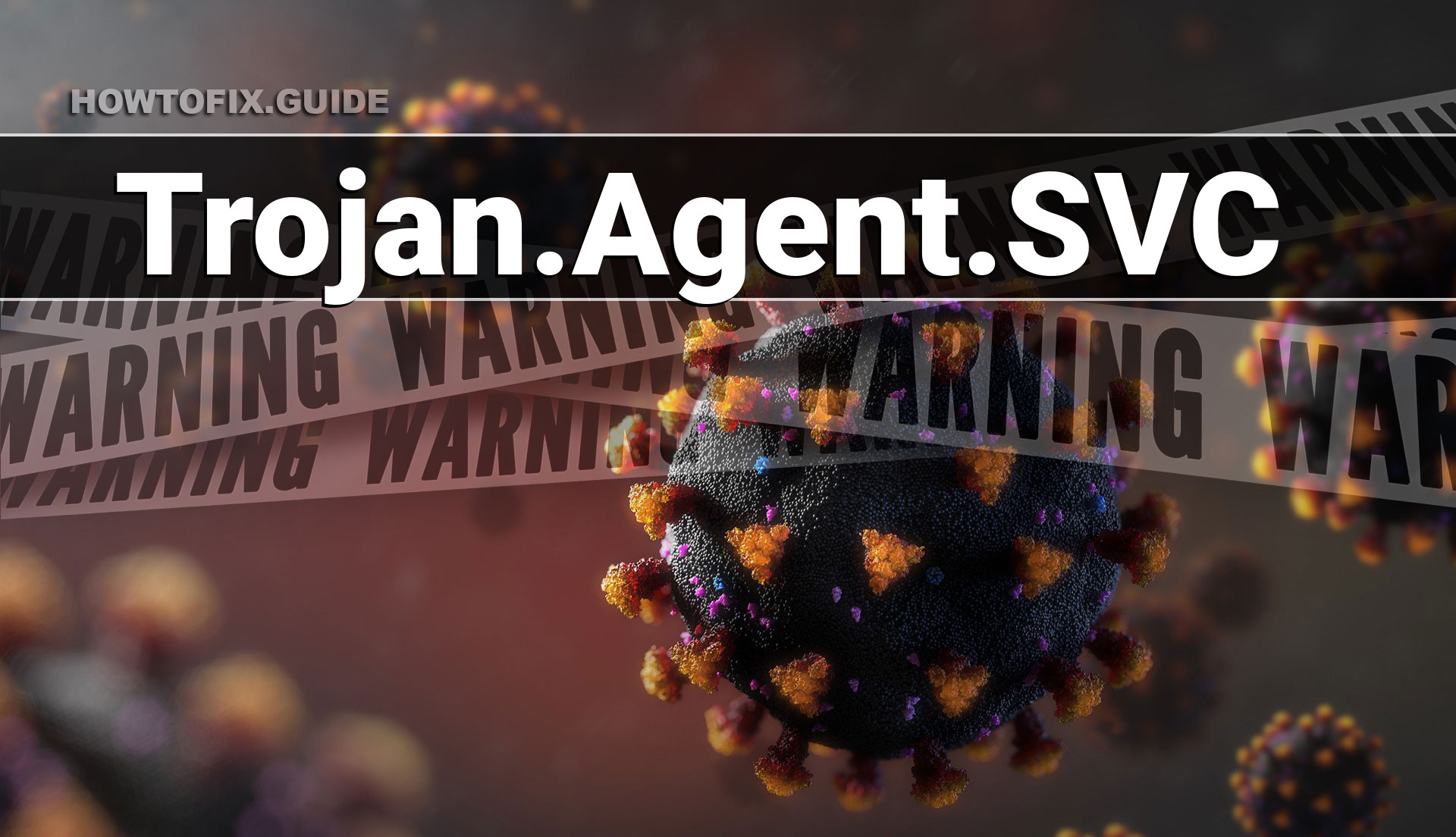 Trojan.Agent.SVC Trojan Agent SVC Eliminación