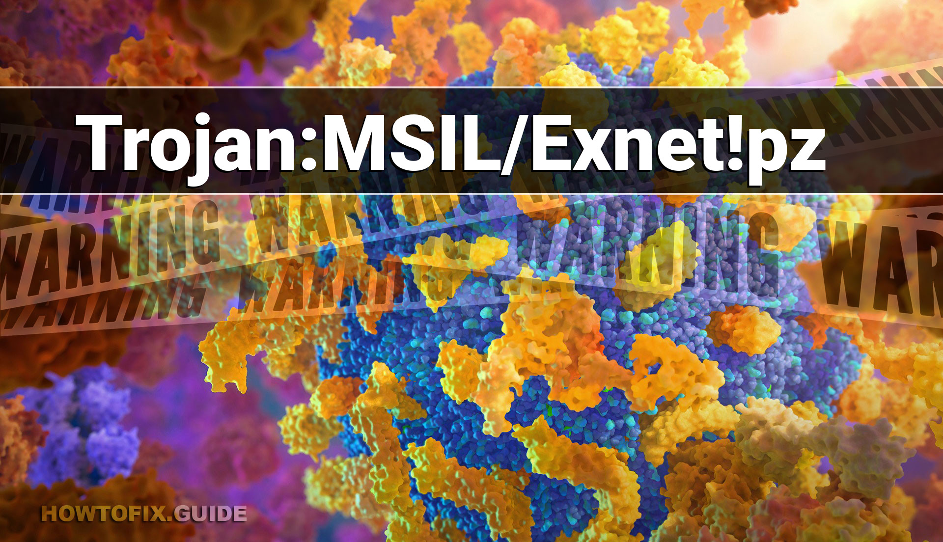 Trojan:MSIL/Exnet!pz Trojan Exnet Eliminación